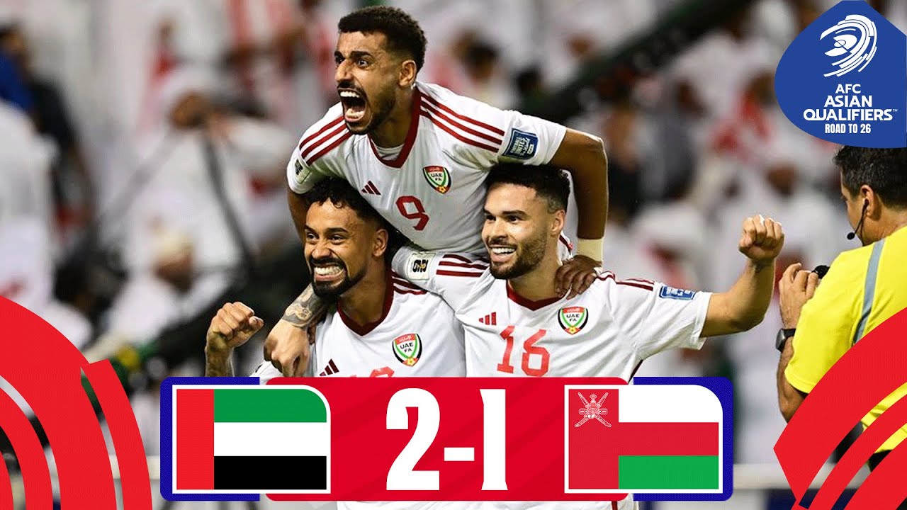 UAE 2–1 Oman – Highlights of Group A in AFC World Cup 2026 Qualifiers